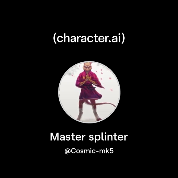 Chat with Master splinter | character.ai | Personalized AI for every ...