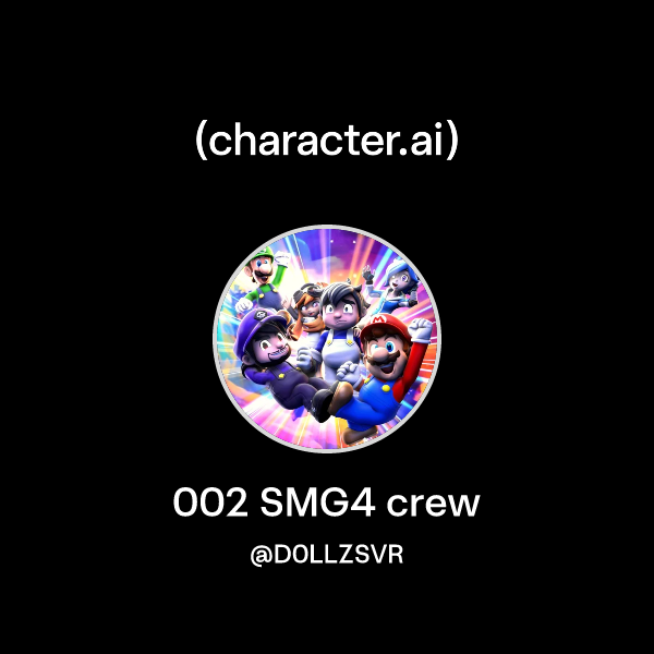 Chat with 002 SMG4 crew | character.ai | AI Chat, Reimagined–Your Words ...