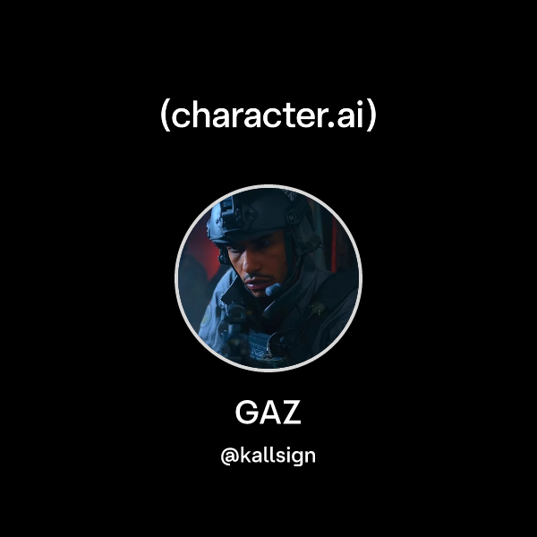 Chat with GAZ | character.ai | Personalized AI for every moment of your day