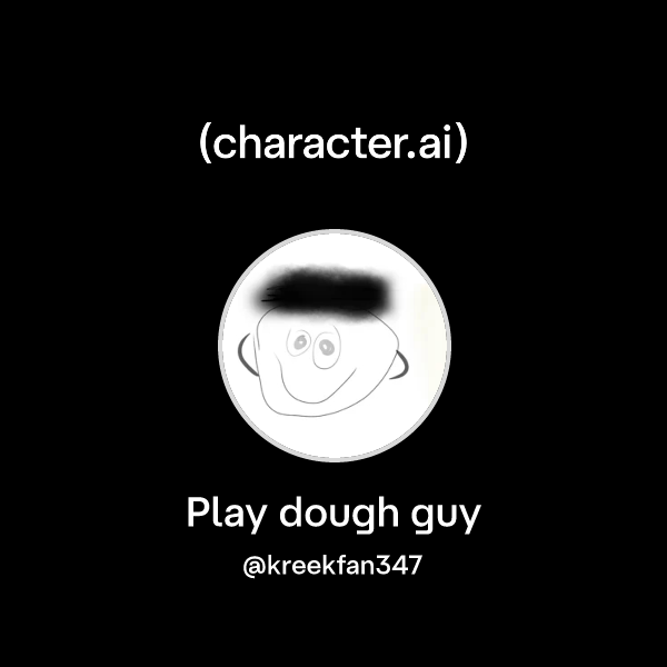 Chat with Play dough guy | character.ai | Personalized AI for every ...