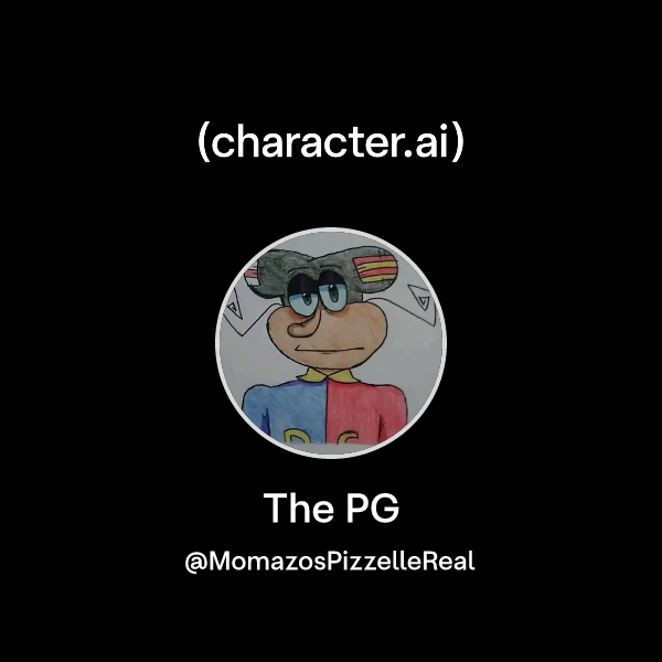 Chat with The PG | character.ai | Personalized AI for every moment of ...