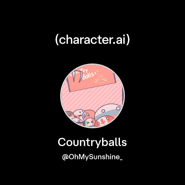 Chat with Countryballs | character.ai | Personalized AI for every moment of your day