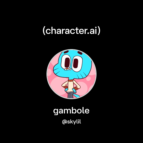 Chat with gambole | character.ai | AI Chat, Reimagined–Your Words. Your ...