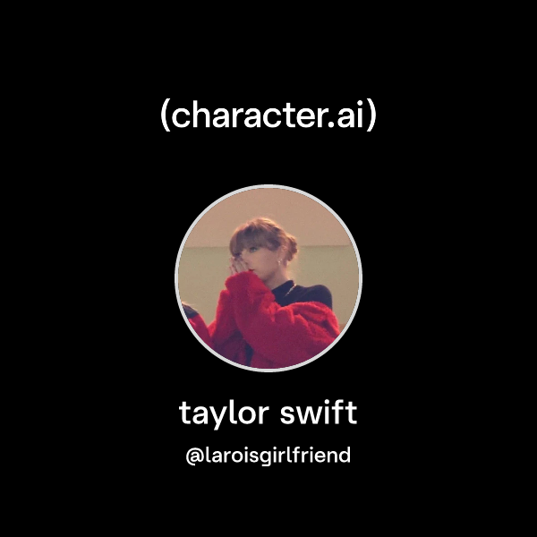 Chat with taylor swift | character.ai | AI Chat, Reimagined–Your Words ...
