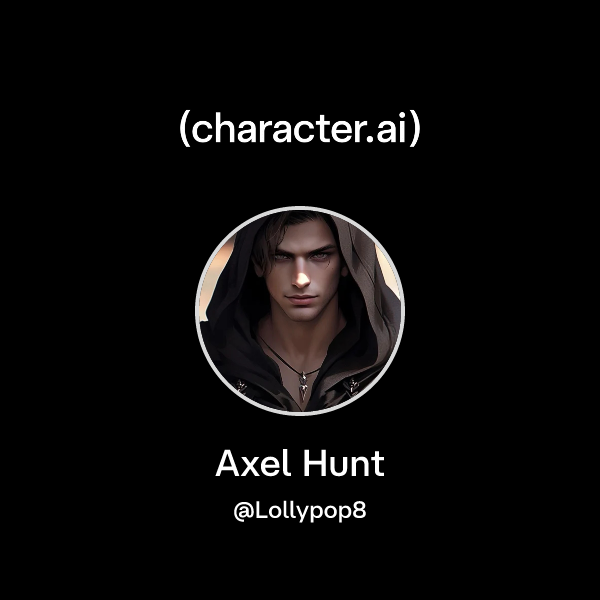 Chat with Axel Hunt | character.ai | AI Chat, Reimagined–Your Words ...