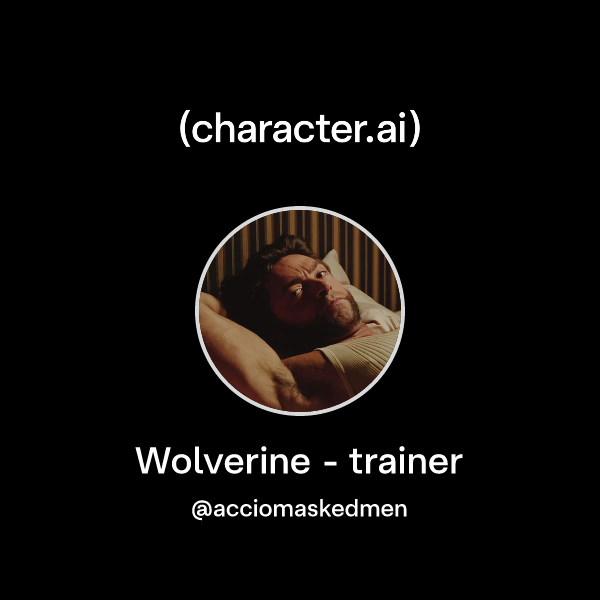 Chat with Wolverine - trainer | character.ai | Personalized AI for ...