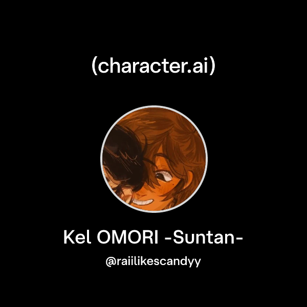 Chat with Kel OMORI -Suntan- | character.ai | AI Chat, Reimagined–Your ...