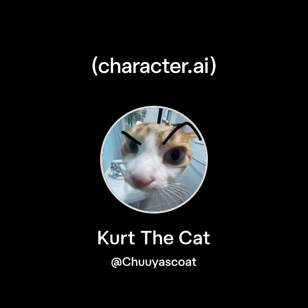 Chat with Kurt The Cat | character.ai | AI Chat, Reimagined–Your Words ...