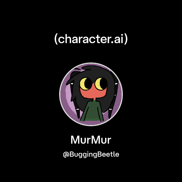 Chat with MurMur | character.ai | Personalized AI for every moment of ...
