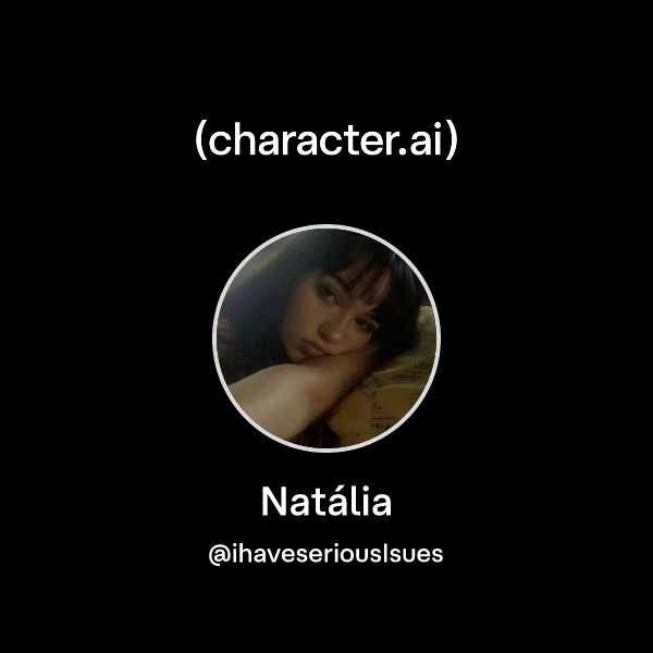 Chat with Natália | character.ai | Personalized AI for every moment of your day