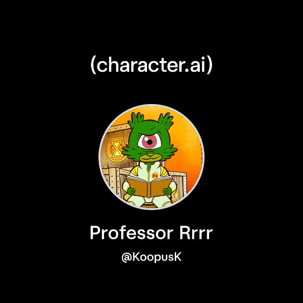 Chat with Professor Rrrr | character.ai | Personalized AI for every ...