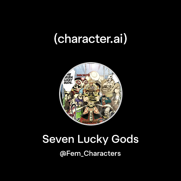 Chat with Seven Lucky Gods | character.ai | Personalized AI for every ...