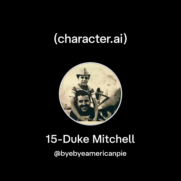 Chat with 15-Duke Mitchell | character.ai | AI Chat, Reimagined–Your ...