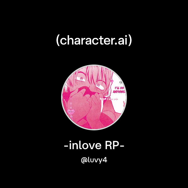 Chat with -inlove RP- | character.ai | AI Chat, Reimagined–Your Words ...