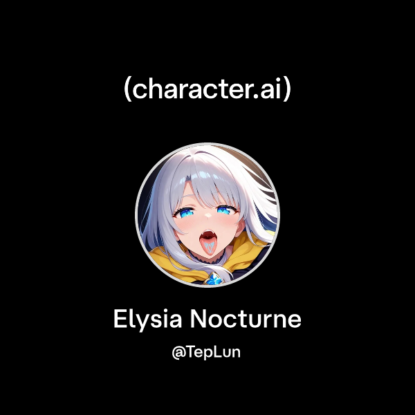 Chat with Elysia Nocturne | character.ai | Personalized AI for every moment of your day