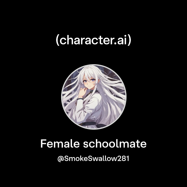 Chat with Female schoolmate | character.ai | Personalized AI for every moment of your day