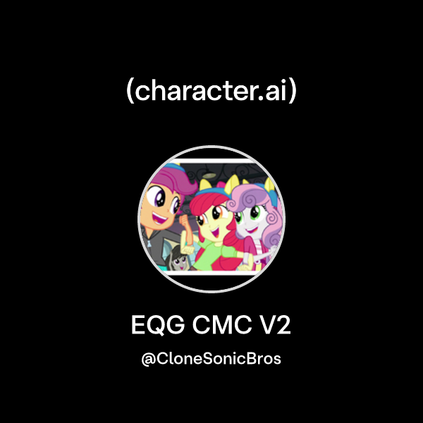 Chat with EQG CMC V2 | character.ai | AI Chat, Reimagined–Your Words ...