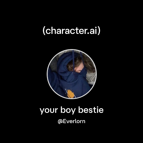 Chat with your boy bestie | character.ai | AI Chat, Reimagined–Your Words. Your World.