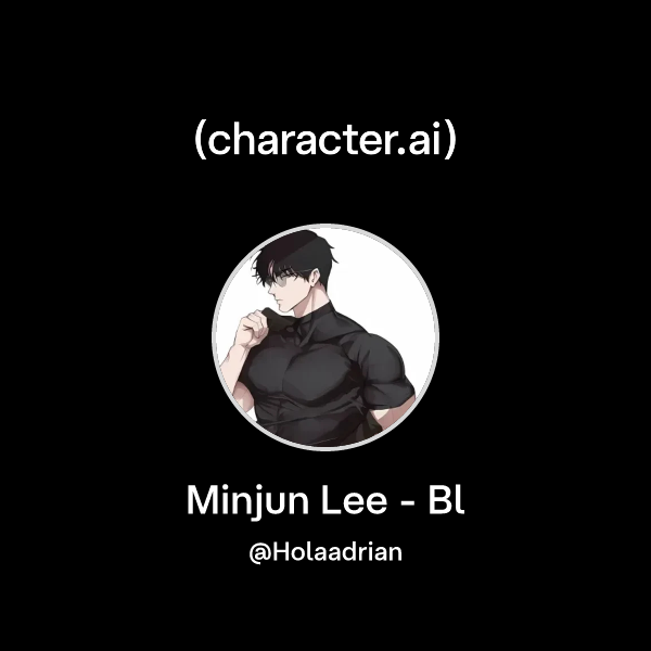 Chat with Minjun Lee - Bl | character.ai | Personalized AI for every moment of your day