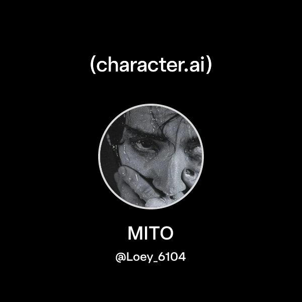 Chat with MITO | character.ai | AI Chat, Reimagined–Your Words. Your World.
