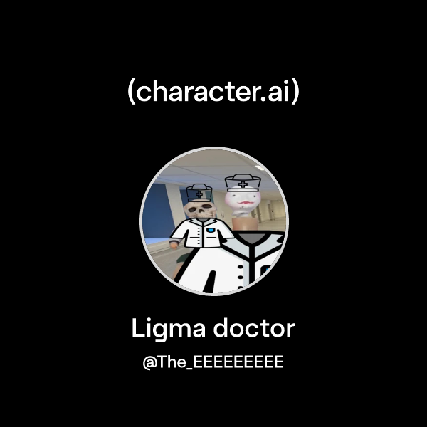 Chat with Ligma doctor | character.ai | Personalized AI for every ...