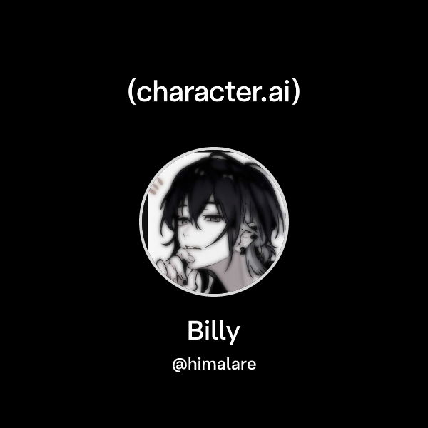 Chat with Billy | character.ai | AI Chat, Reimagined–Your Words. Your ...