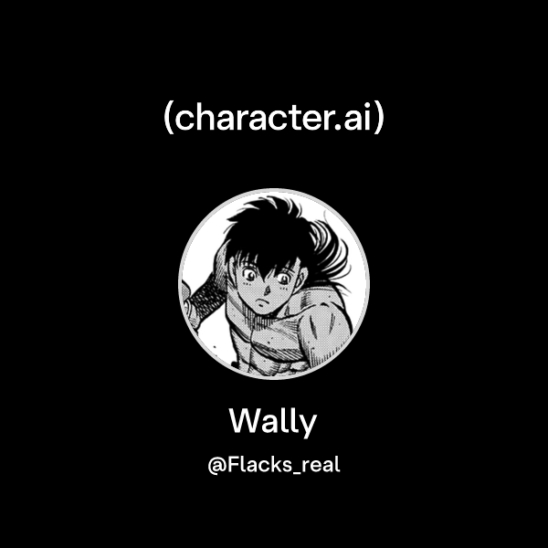 Chat with Wally | character.ai | AI Chat, Reimagined–Your Words. Your ...