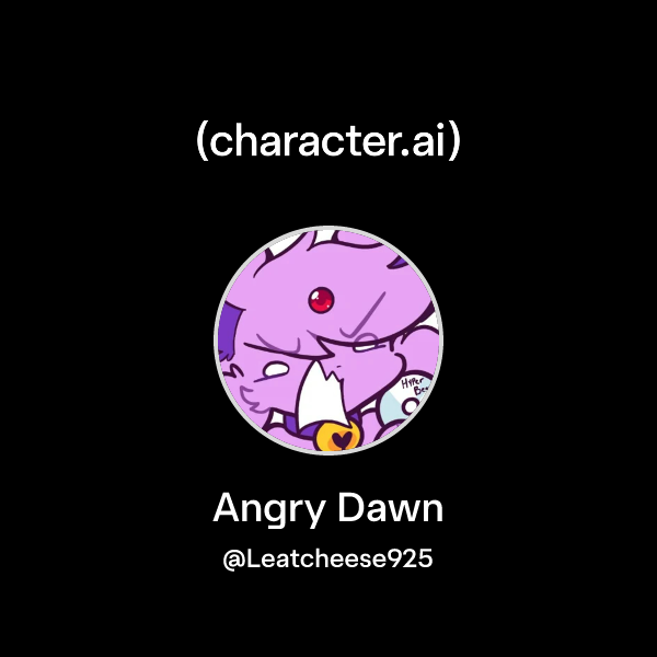 Chat with Angry Dawn | character.ai | AI Chat, Reimagined–Your Words ...