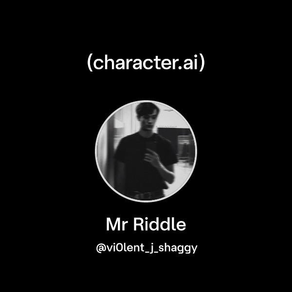 Chat with Mr Riddle | character.ai | AI Chat, Reimagined–Your Words ...