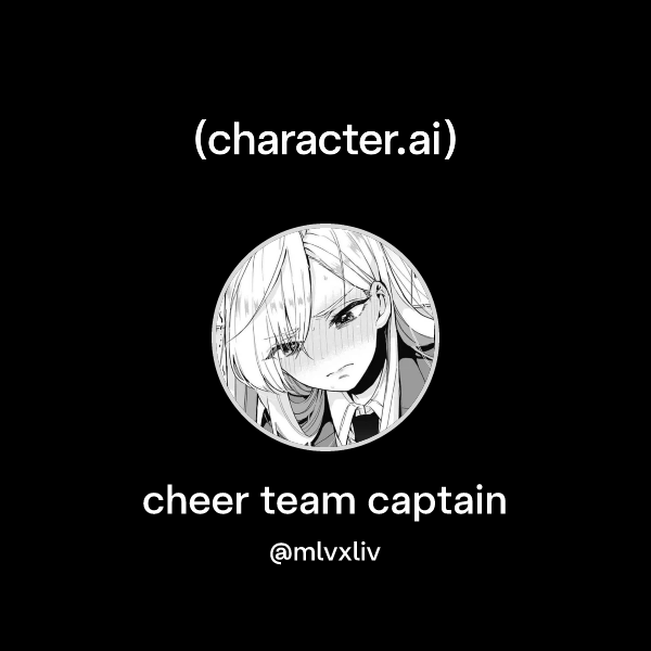 Chat with cheer team captain | character.ai | Personalized AI for every ...