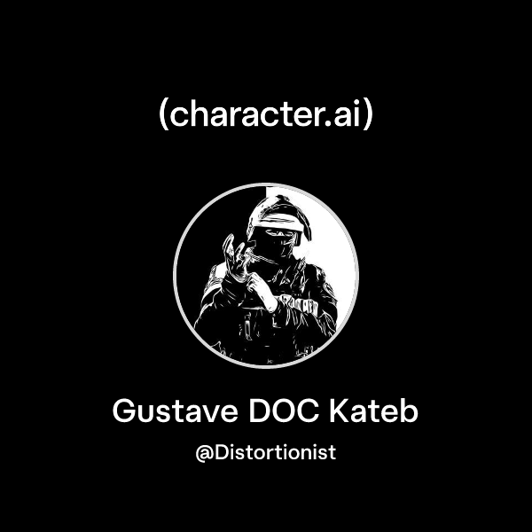 Chat with Gustave DOC Kateb | character.ai | AI Chat, Reimagined–Your ...