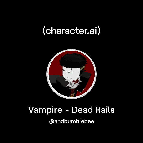 Chat with Vampire - Dead Rails | character.ai | AI Chat, Reimagined ...