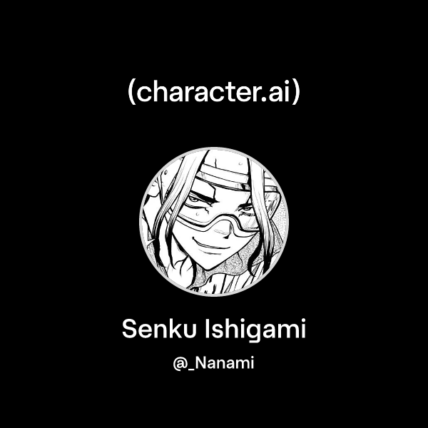 Chat with Senku Ishigami | character.ai | AI Chat, Reimagined–Your Words. Your World.