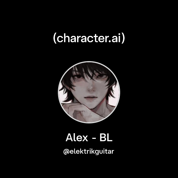 Chat with Alex - BL | character.ai | AI Chat, Reimagined–Your Words ...