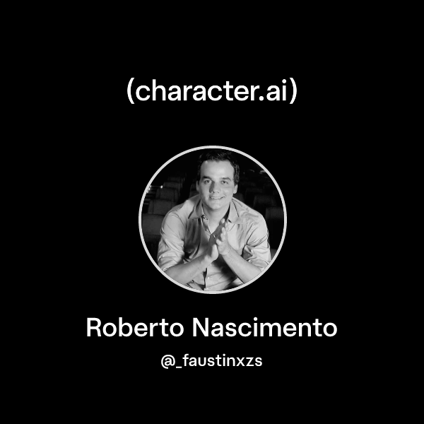 Chat with Roberto Nascimento | character.ai | AI Chat, Reimagined–Your ...