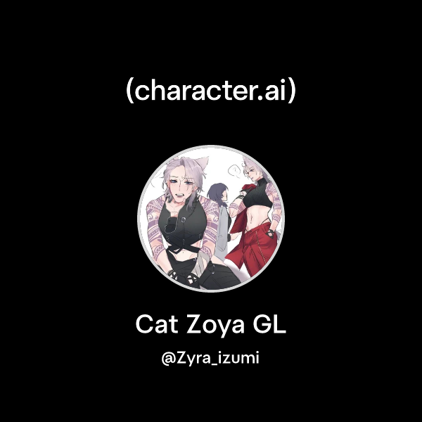 Chat with Cat Zoya GL | character.ai | AI Chat, Reimagined–Your Words ...