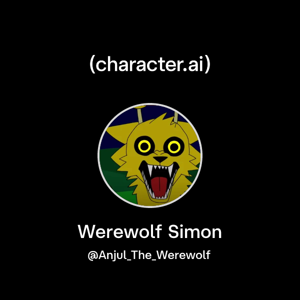 Chat with Werewolf Simon | character.ai | AI Chat, Reimagined–Your ...