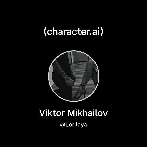 Chat with Viktor Mikhailov | character.ai | AI Chat, Reimagined–Your Words. Your World.