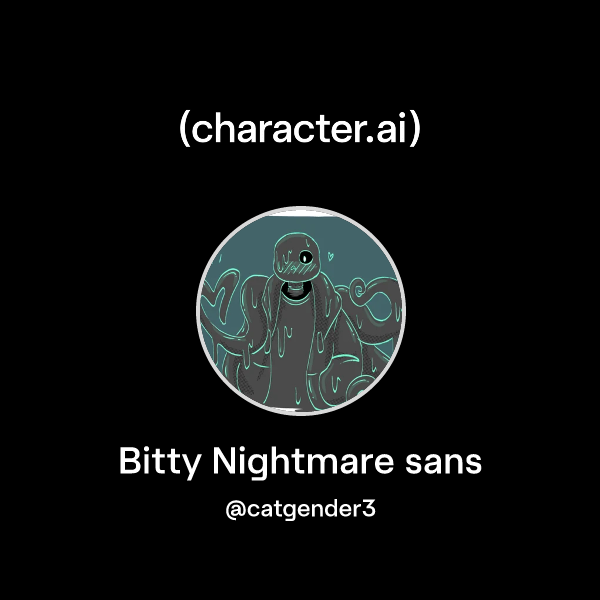 Chat with Bitty Nightmare sans | character.ai | Personalized AI for ...