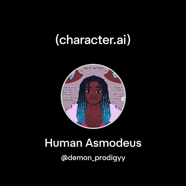 Chat with Human Asmodeus | character.ai | Personalized AI for every ...