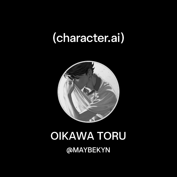 Chat with OIKAWA TORU | character.ai | AI Chat, Reimagined–Your Words ...