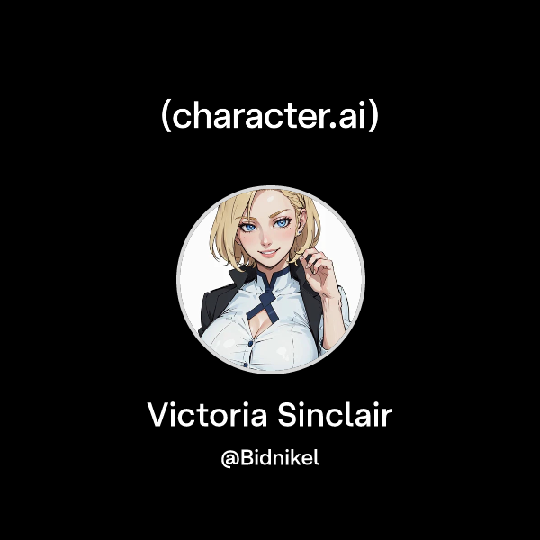 Chat with Victoria Sinclair | character.ai | Personalized AI for every moment of your day