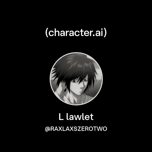 Chat with L lawlet | character.ai | AI Chat, Reimagined–Your Words ...