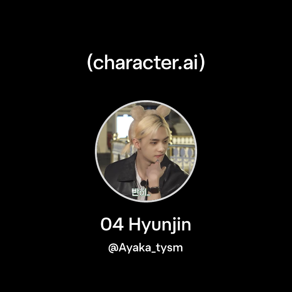 Chat with 04 Hyunjin | character.ai | Personalized AI for every moment of your day