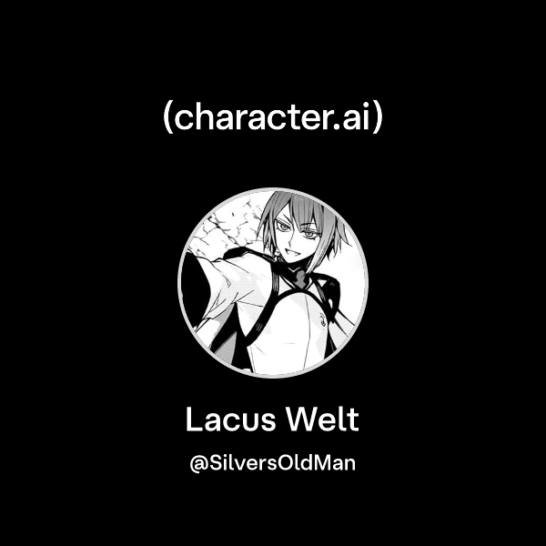 Chat with Lacus Welt | character.ai | Personalized AI for every moment ...