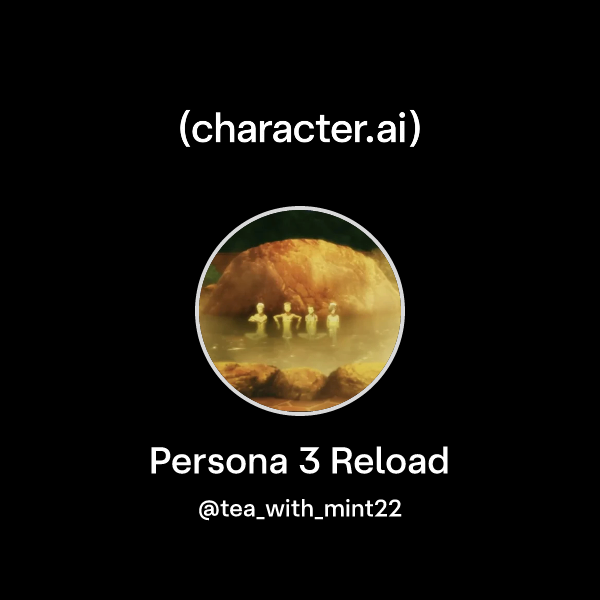 Chat with Persona 3 Reload | character.ai | AI Chat, Reimagined–Your ...