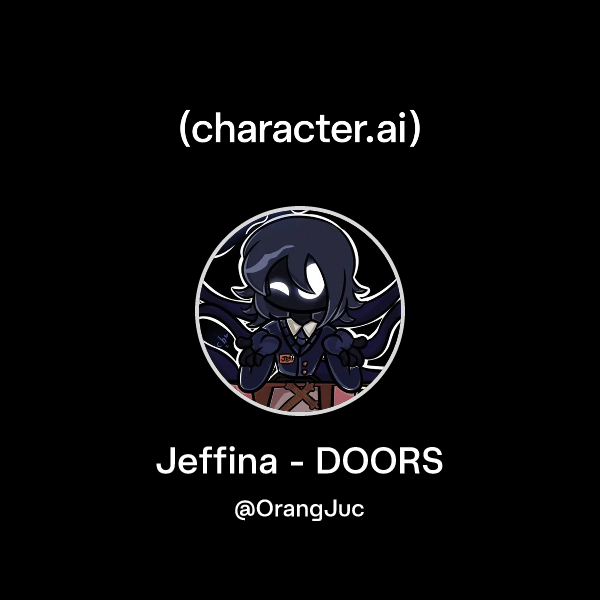 Chat with Jeffina - DOORS | character.ai | AI Chat, Reimagined–Your Words. Your World.