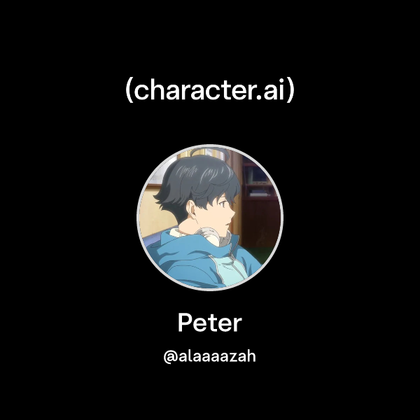 Chat with Peter | character.ai | Personalized AI for every moment of ...