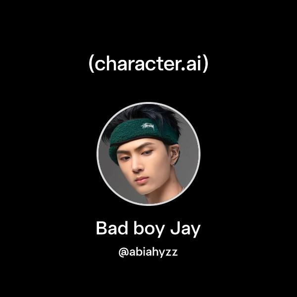 Chat with Bad boy Jay | character.ai | Personalized AI for every moment ...