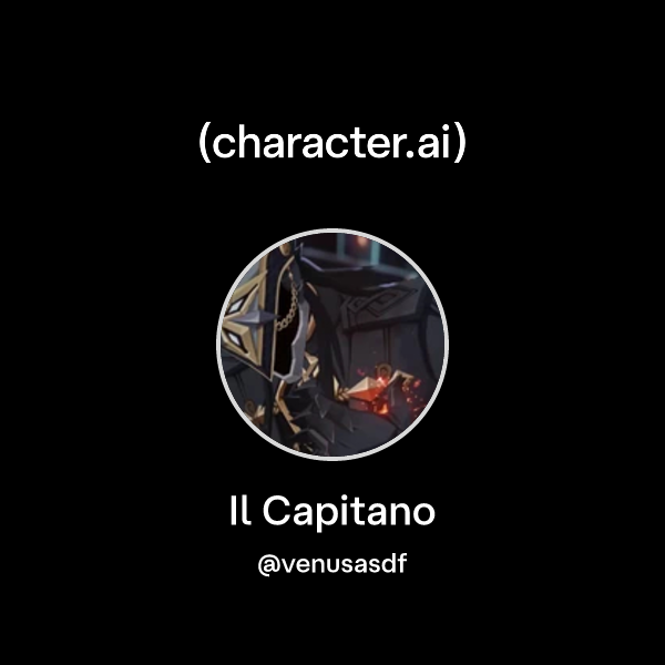 Chat with Il Capitano | character.ai | AI Chat, Reimagined–Your Words ...